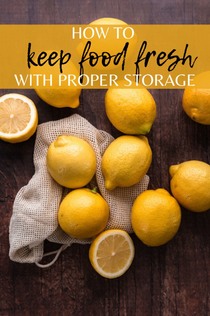 How to keep foods fresh with proper storage | The Crooked Carrot